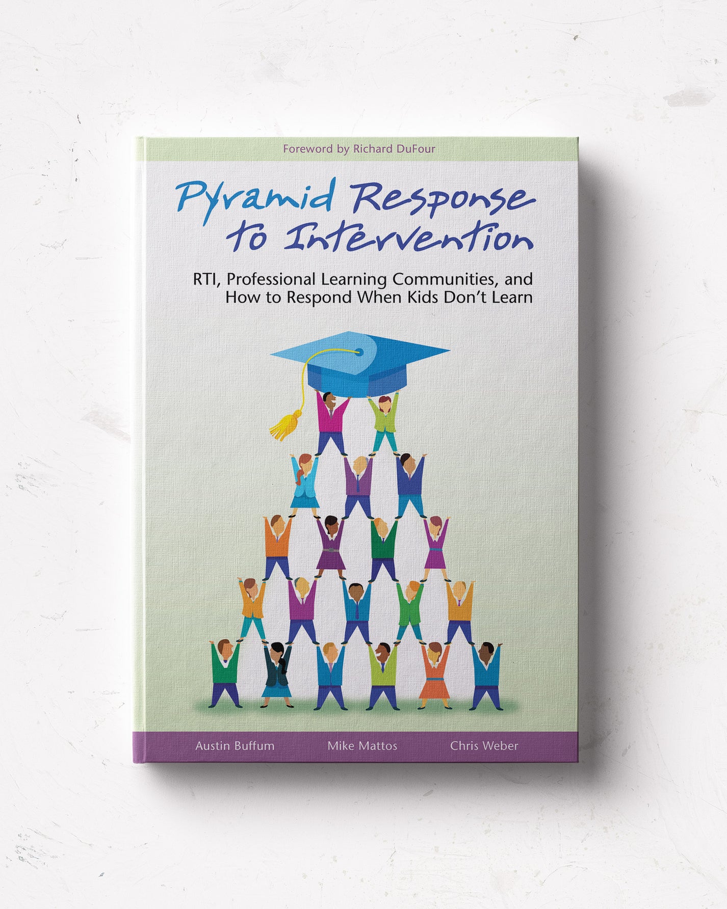 Pyramid Response to Intervention: RTI, Professional Learning Communiti ...