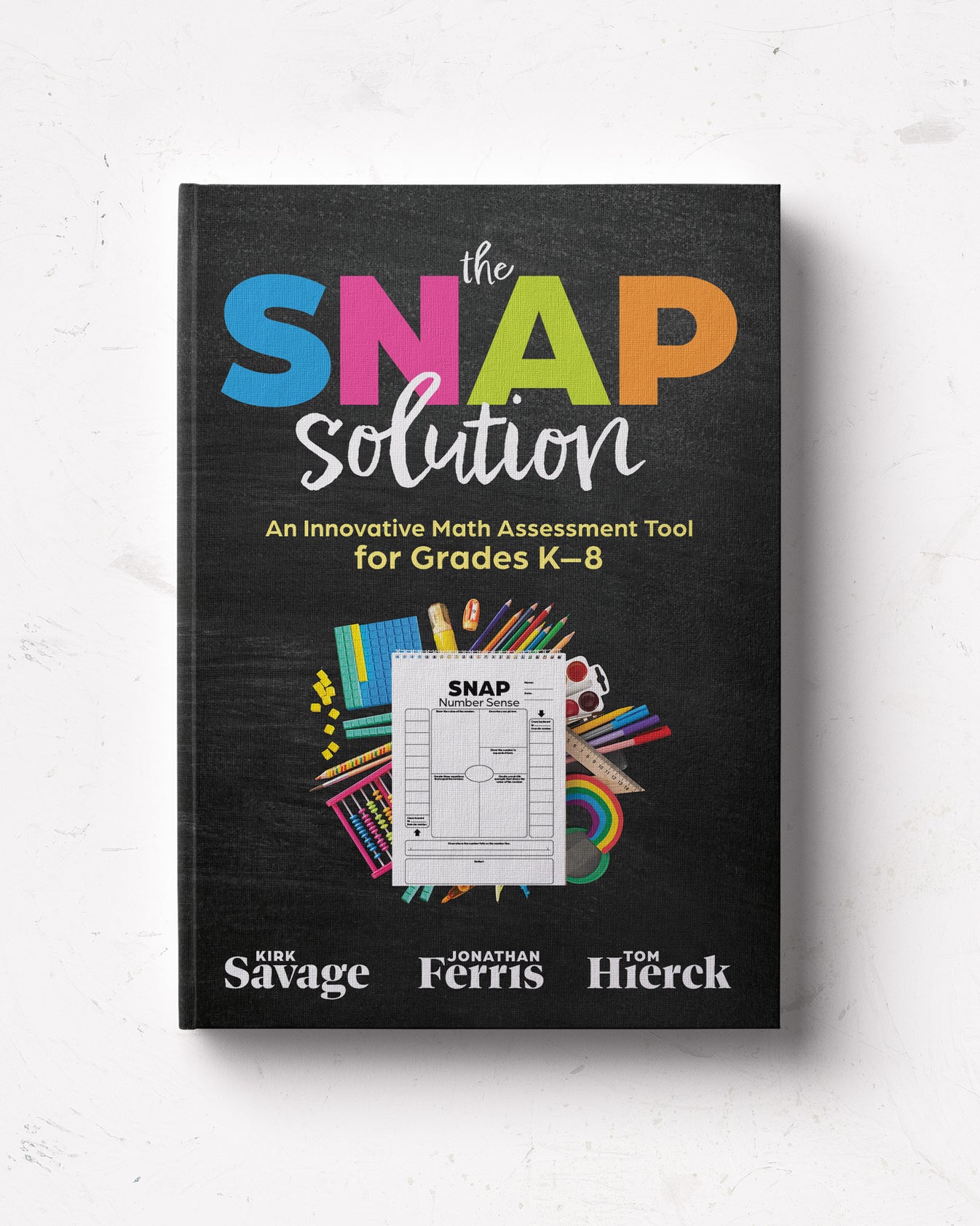 The SNAP Solution: An Innovative Math Assessment Tool for Grades K–8 – Hawker Brownlow Publishing